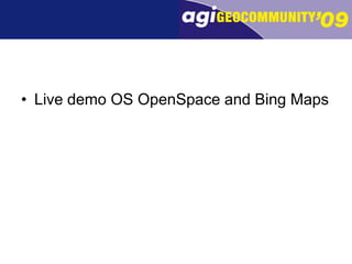 Tim Martin: Using OS OpenSpace and Bing Maps Together | PPTX