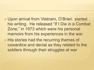 Tim o’brien powerpoint | PPTX | Fiction | Books and Literature