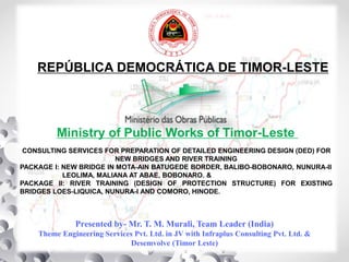 TIMOR-LESTE Bridge.pptx for 2 nd Project | PPTX