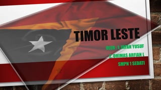 NEGARA TIMOR LESTE | PPTX