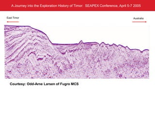 Timor-Leste (East Timor) exploration history - Seapex 2005 - by Chris ...