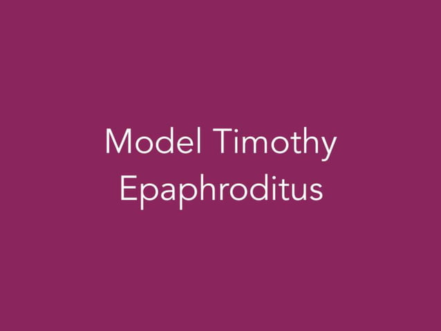 Timothy and epaphroditus | PPT