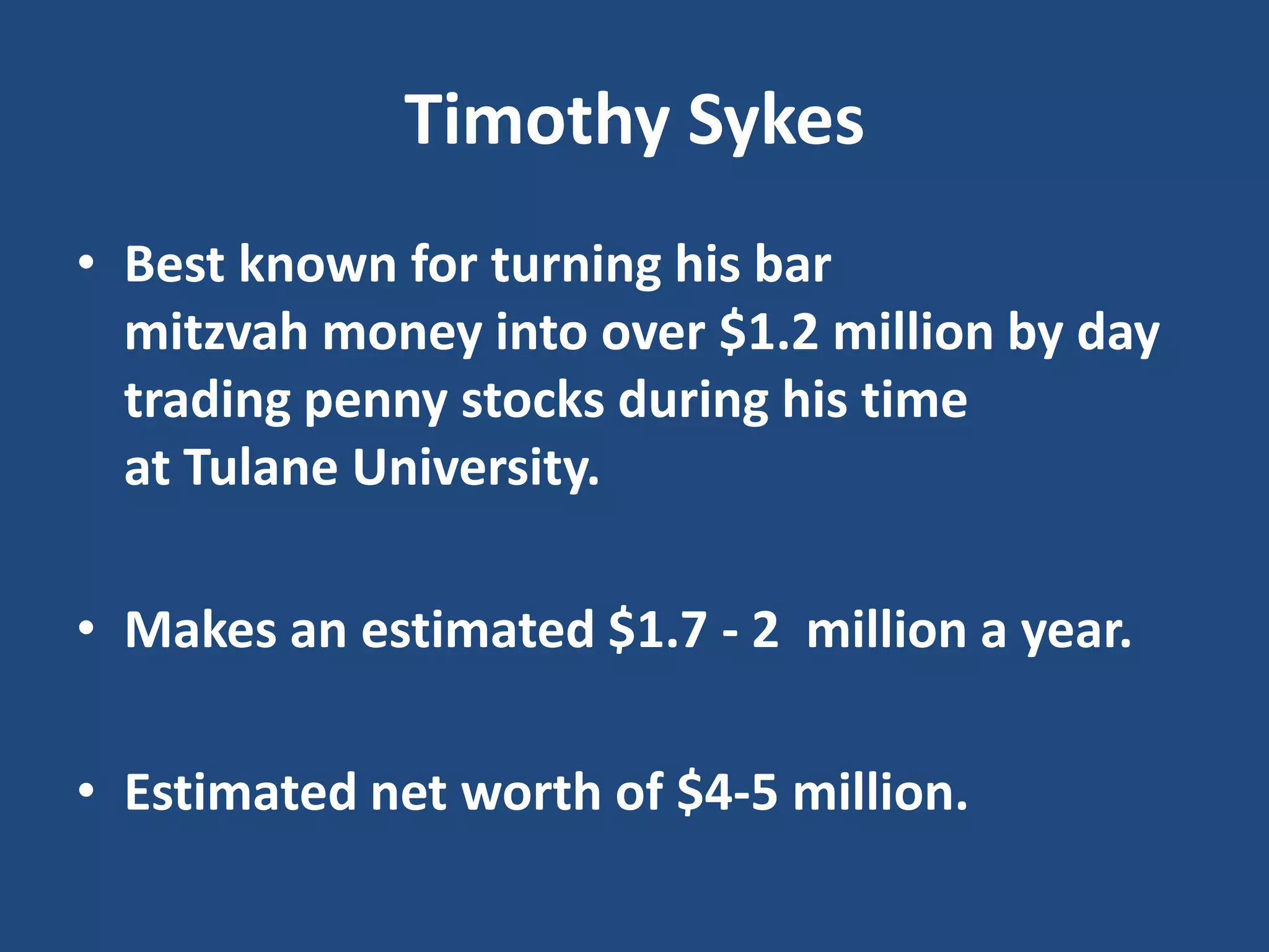 Timothy Sykes Net Worth - Penny Stocks Made Him Filthy Rich | PPTX