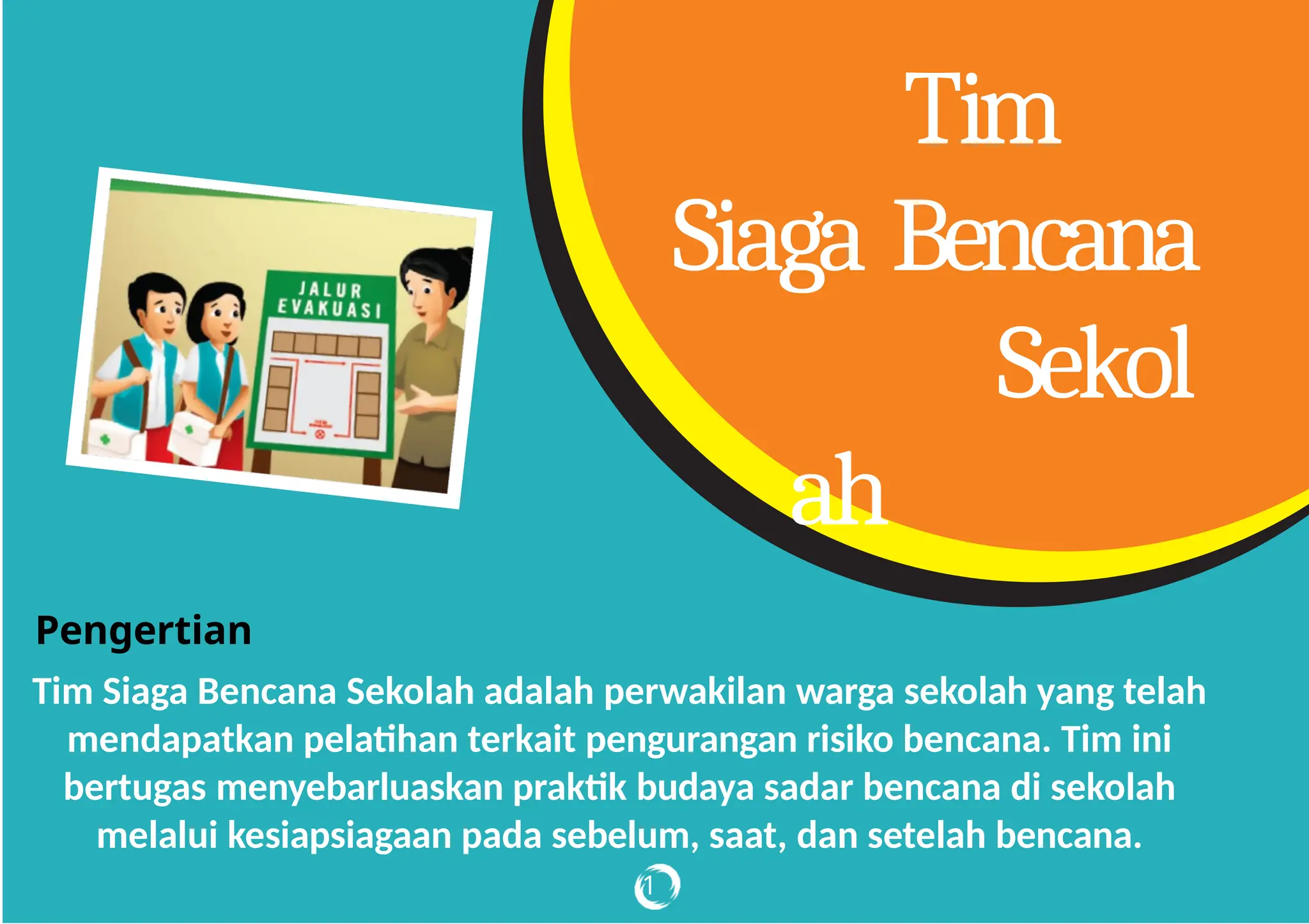 Tim Siaga Bencana Sekolah Satuan Pendidkan Aman Bencana | PPTX