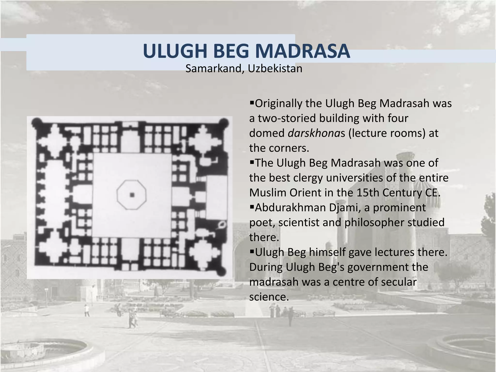 Timurid architecture - Ulugh Beg Madrasa, The Bibi Khanum Mosque, Aq ...
