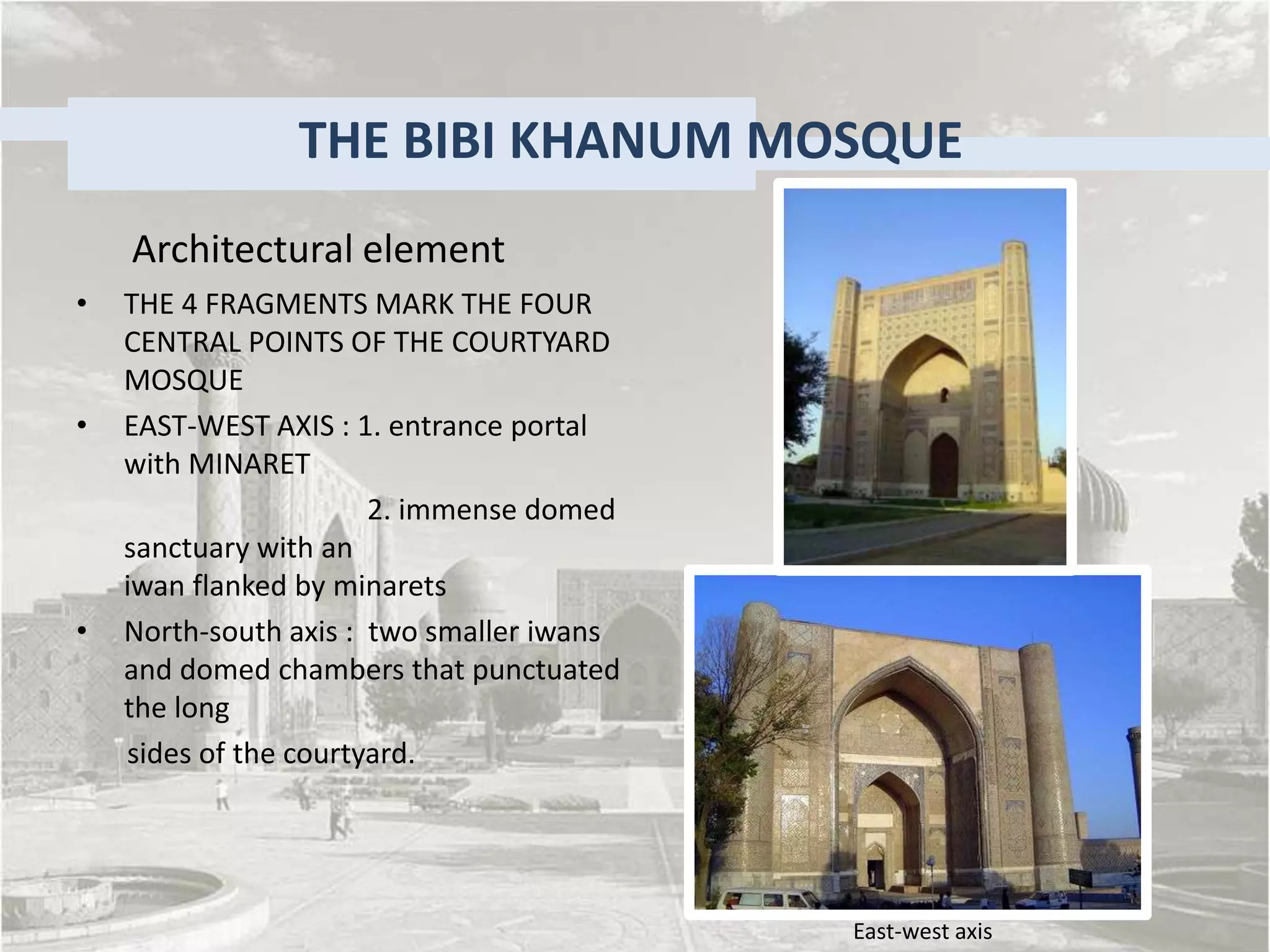Timurid architecture - Ulugh Beg Madrasa, The Bibi Khanum Mosque, Aq ...