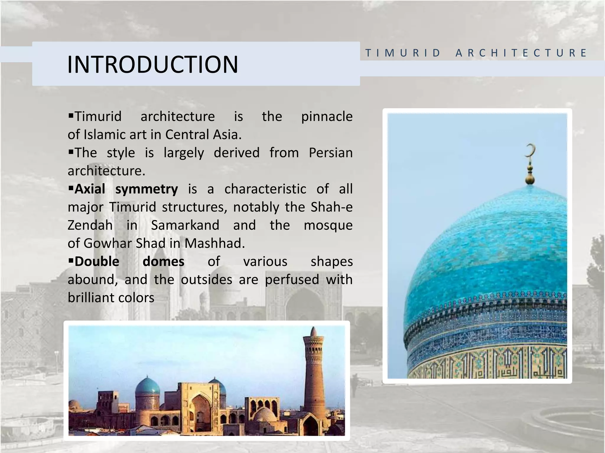 Timurid architecture - Ulugh Beg Madrasa, The Bibi Khanum Mosque, Aq ...