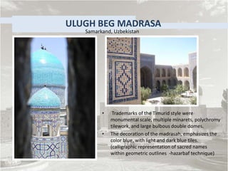 Timurid architecture - Ulugh Beg Madrasa, The Bibi Khanum Mosque, Aq ...