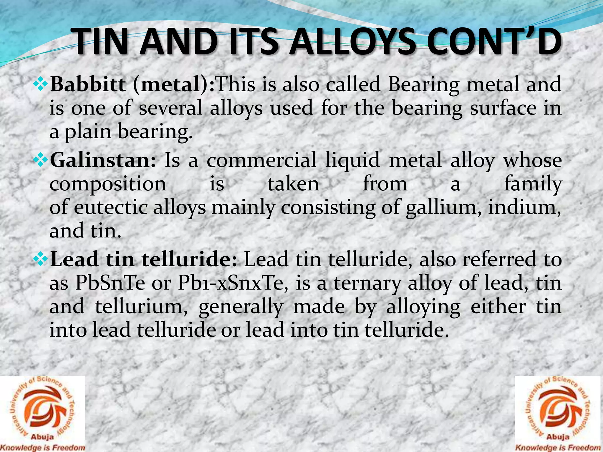 Tin and it’s alloy | PPTX