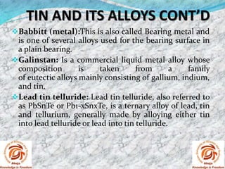 Tin and it’s alloy | PPTX