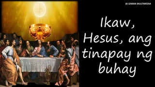 Tinapay ng Buhay.pptx Tinapay ng Buhay.pptx Tinapay ng Buhay.pptx