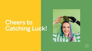 How to Catch Luck | PPT