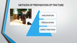 Tincture - Pharmaceutical technology-I | PPTX