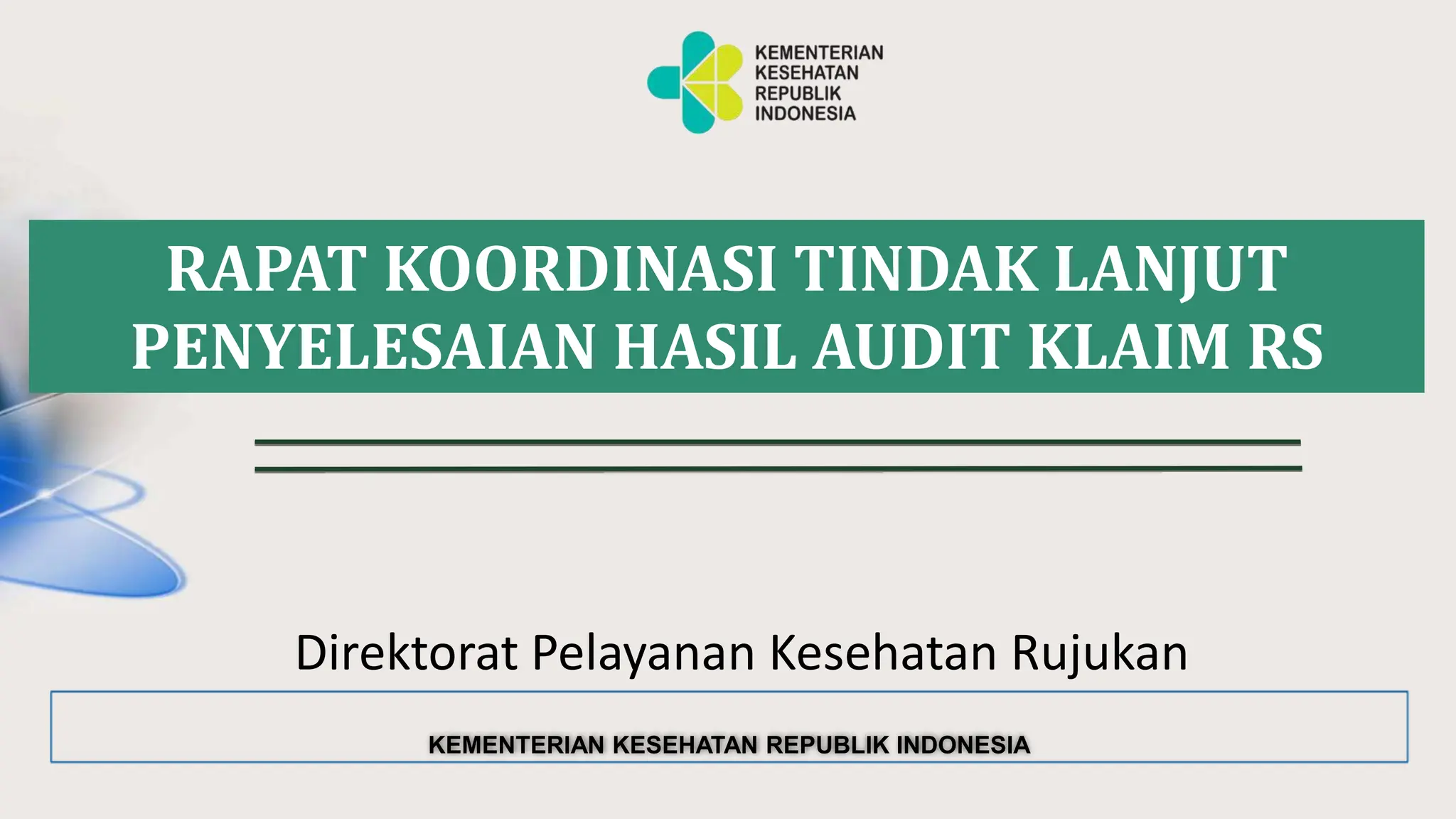 Tindak Lanjut Penyelesaian Hasil Audit Klaim RS- Rev.ppt