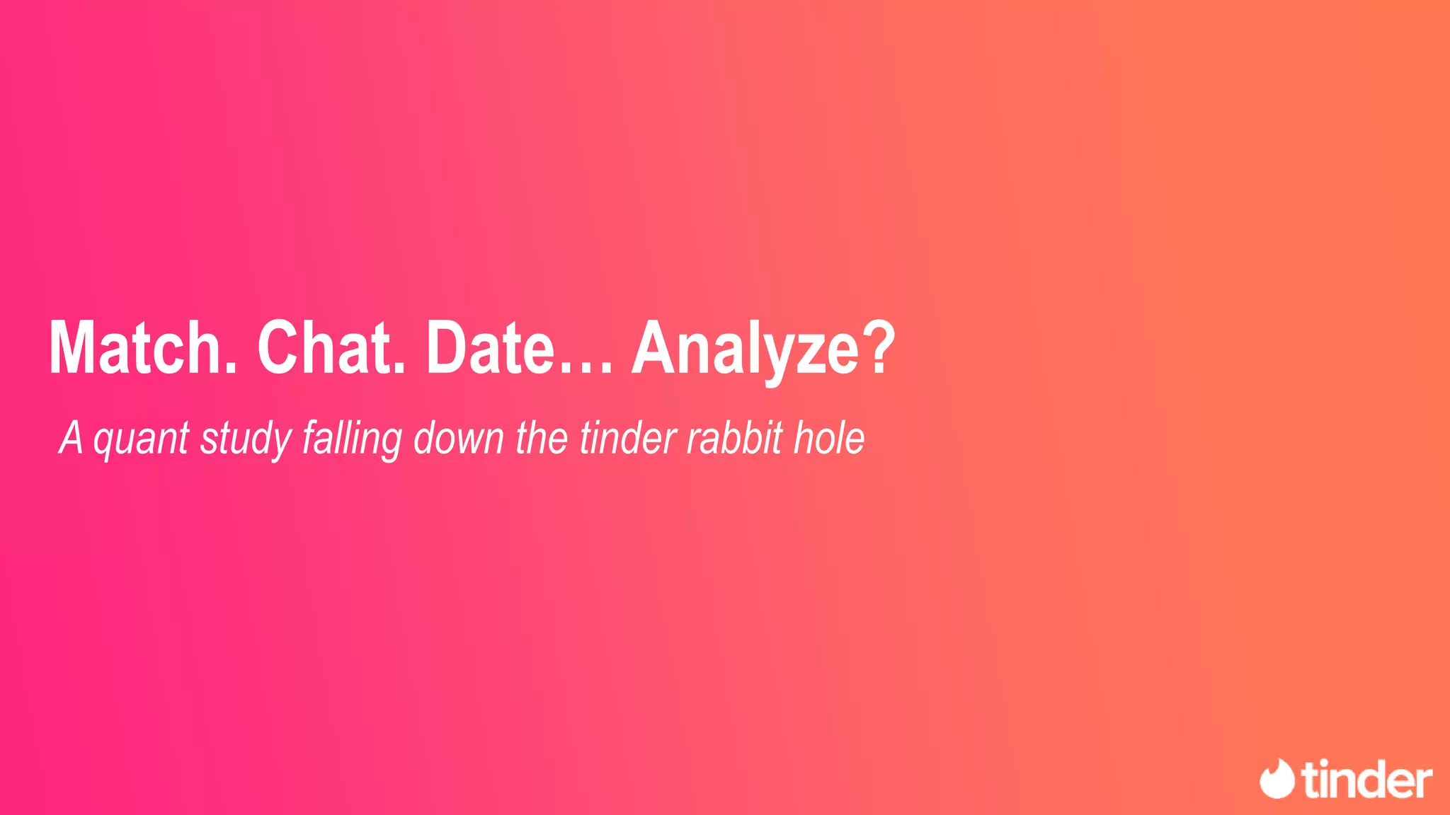 Tinder Quant Analysis Presentation | PPT