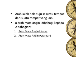 Ting 1 kssm geografi bab 1 arah | PPTX