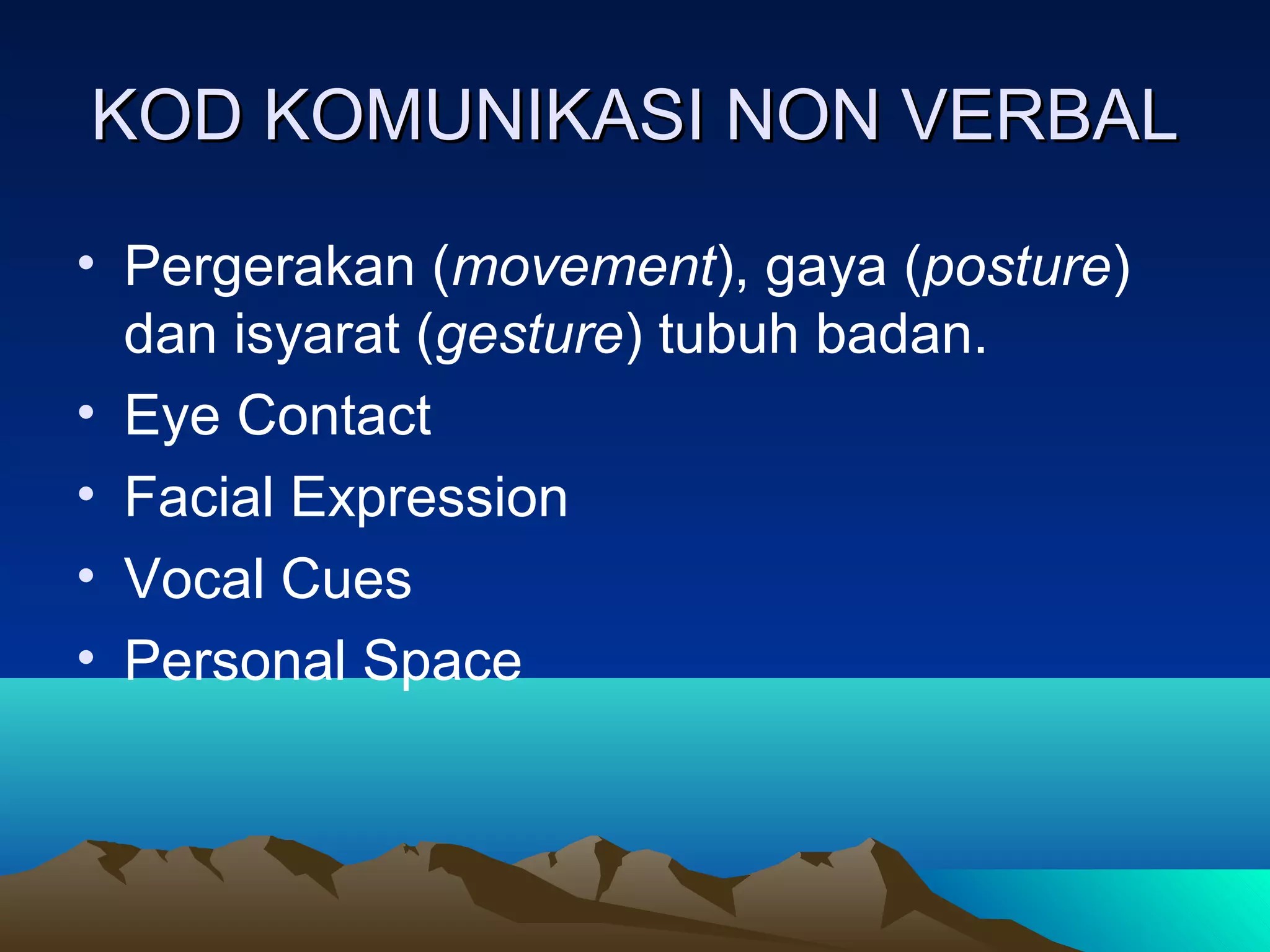 KOMUNIKASI DAN INTERAKSI SOSIAL Tingkah laku non verbal dalam ...