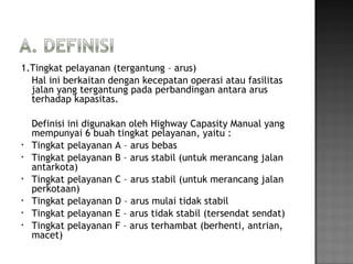 Tingkat Pelayanan Jalan (Level of Service) | PPT