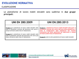 UNI EN 280 "Piattaforme di lavoro mobili elevabili": il punto di vista ...