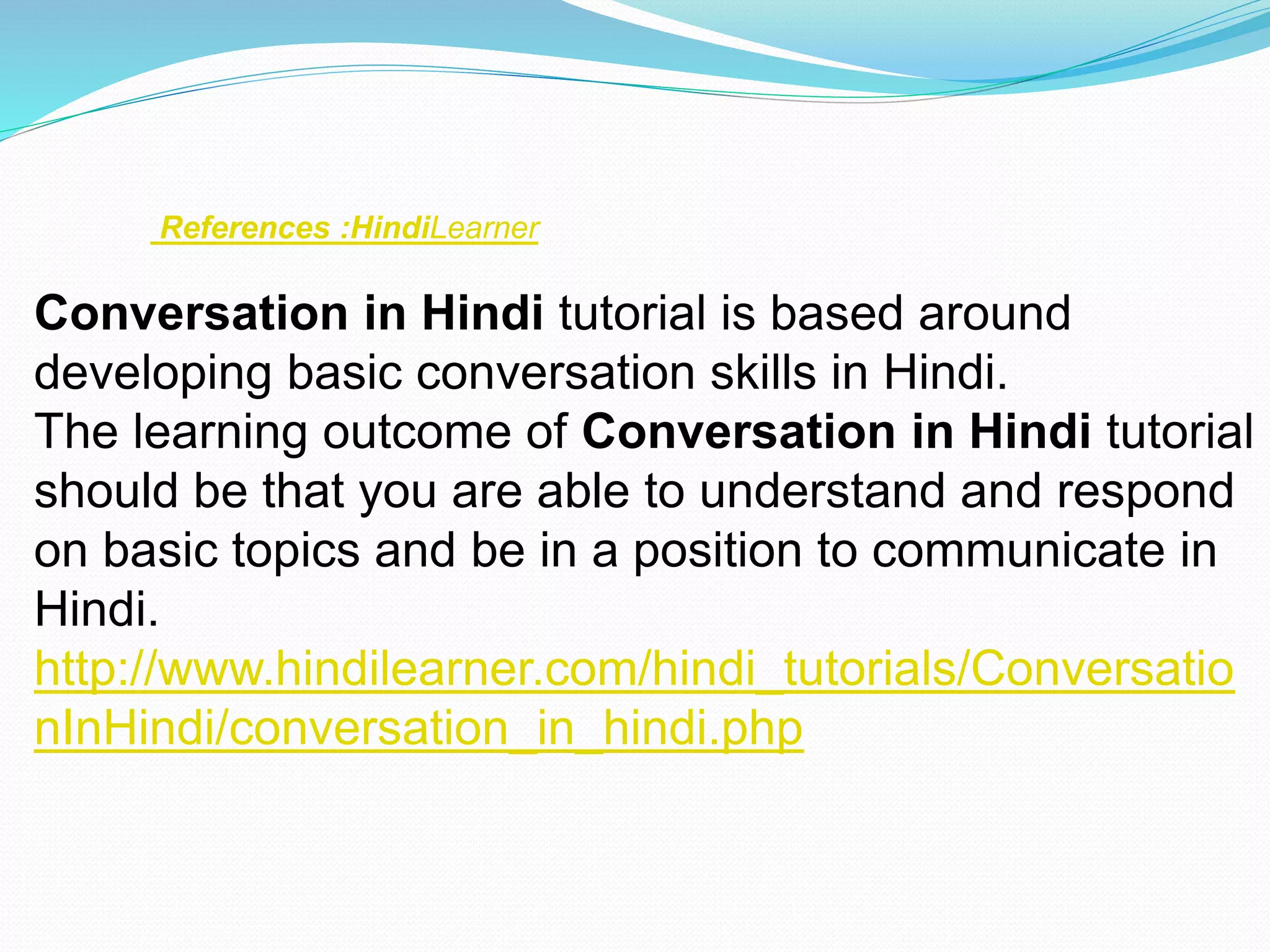 Conversation in Hindi Tinitrinidad ppt final हिंदी में वार्तालाप | PPTX