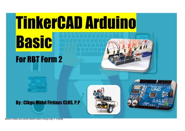 Tinker cad arduino basic RBT Form 2 | PPT