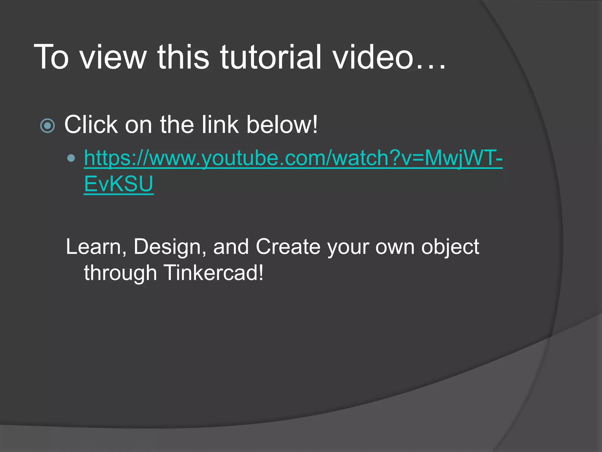 Tinkercad Tutorial- COM 250 | PPTX