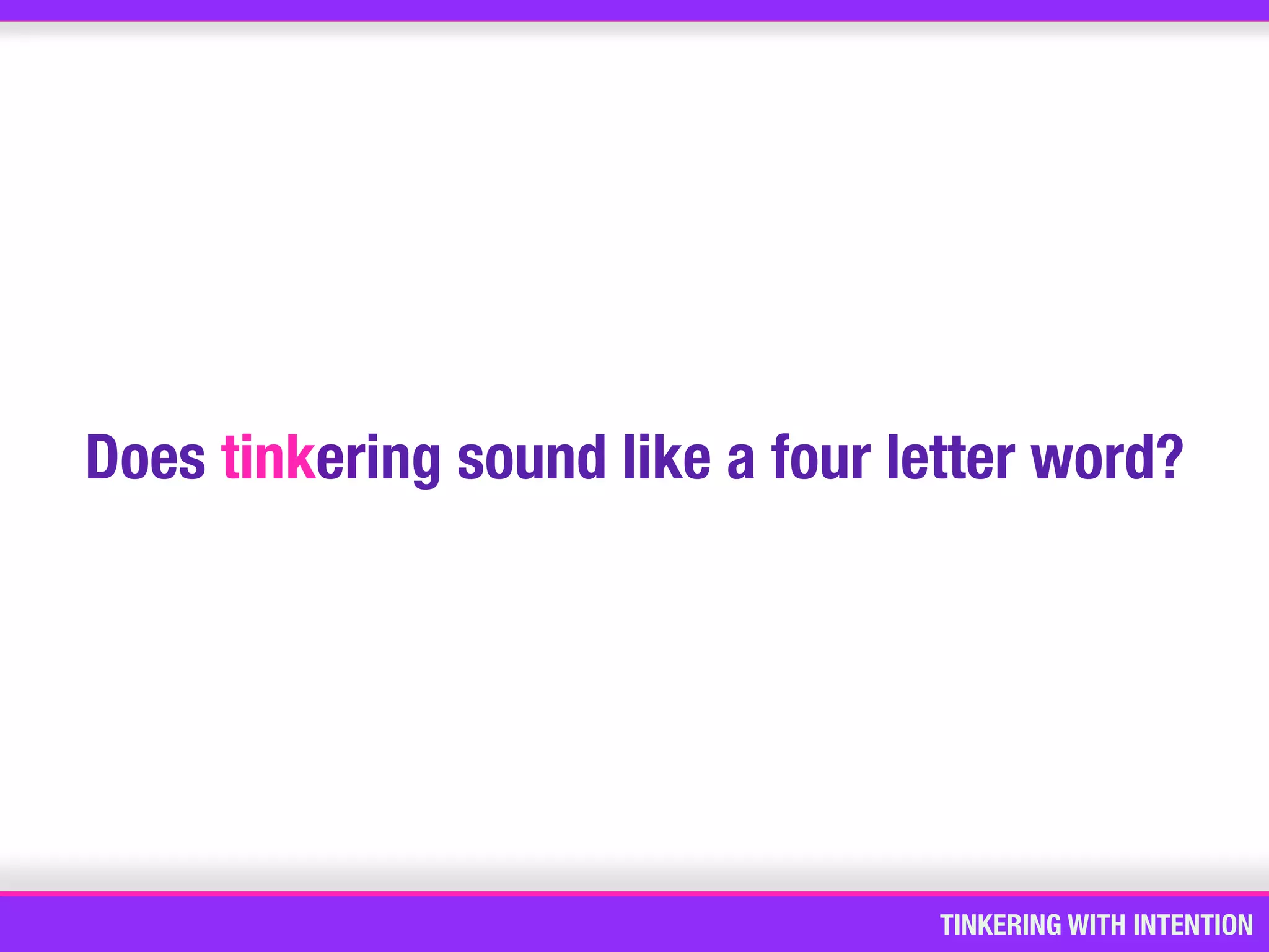 Tinkering with Intention | PDF