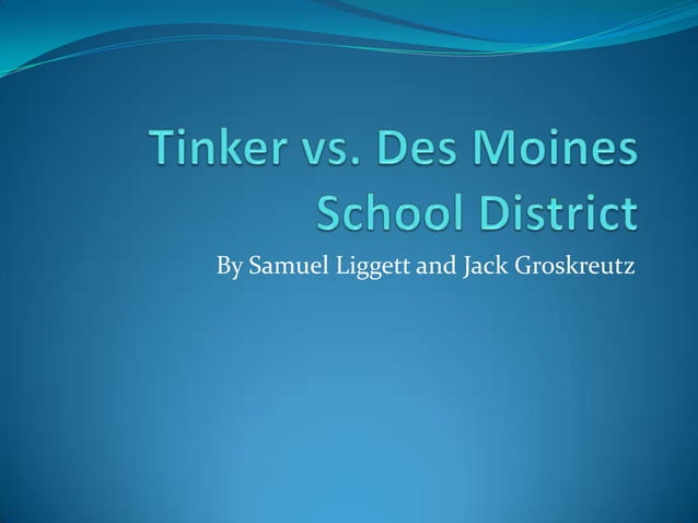 Tinker Vs. Des Moines | PPTX | Law