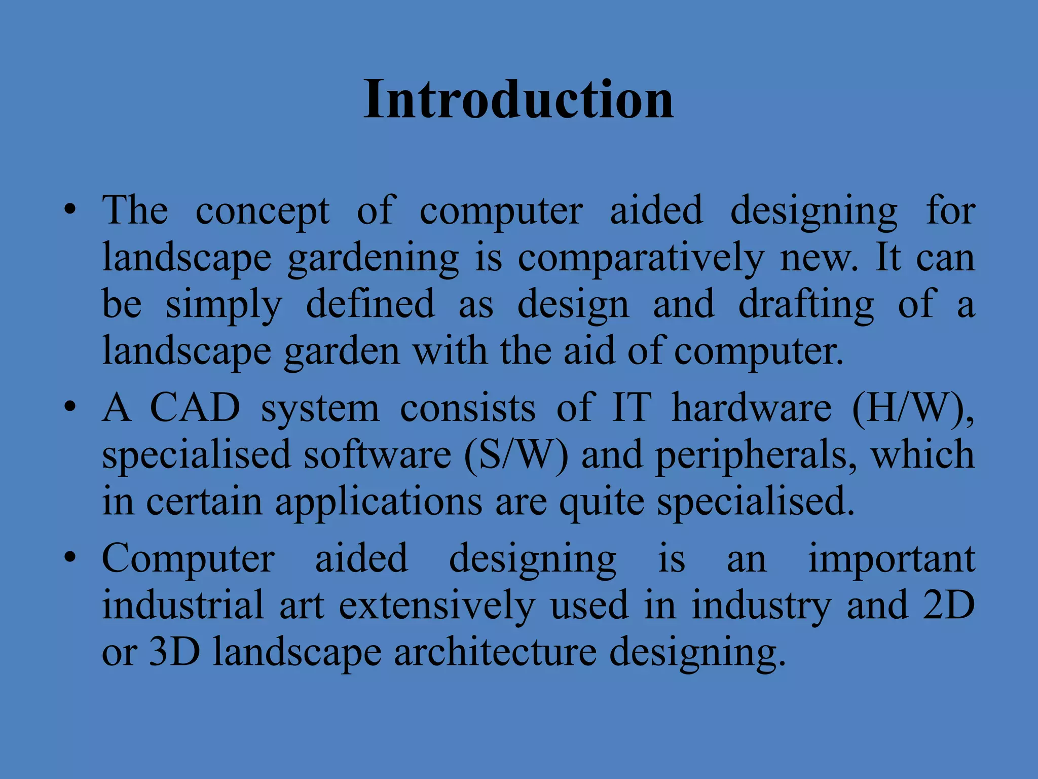 Computer aided design for landscape gardening | PPTX