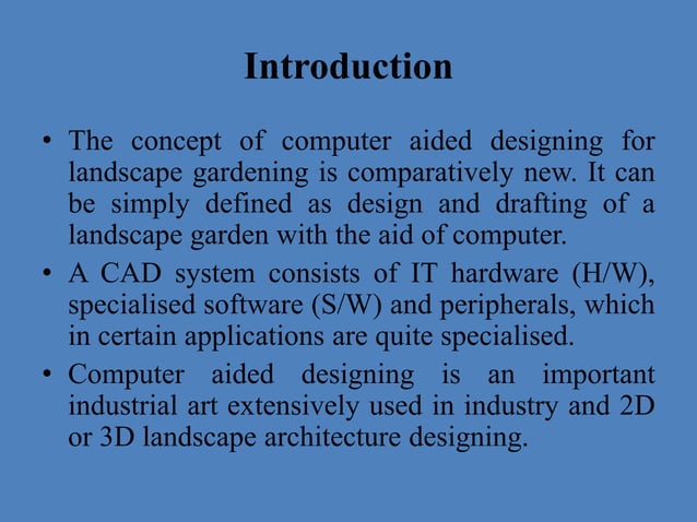Computer aided design for landscape gardening | PPTX