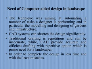 Computer aided design for landscape gardening | PPTX