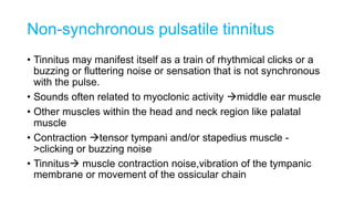pulsatile Tinnitus ENT AND HEAD NECK SURGERY.pptx