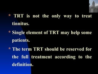 Tinnitus retraining therapy | PPT