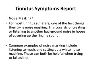 Tinnitus symptoms report | PPTX | Ear, Nose and Throat Conditions ...