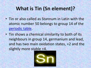 Tin Presentation abou tin | PPTX