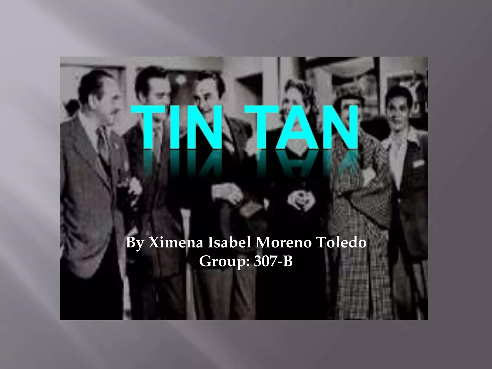 Tin tan presentation | PPTX