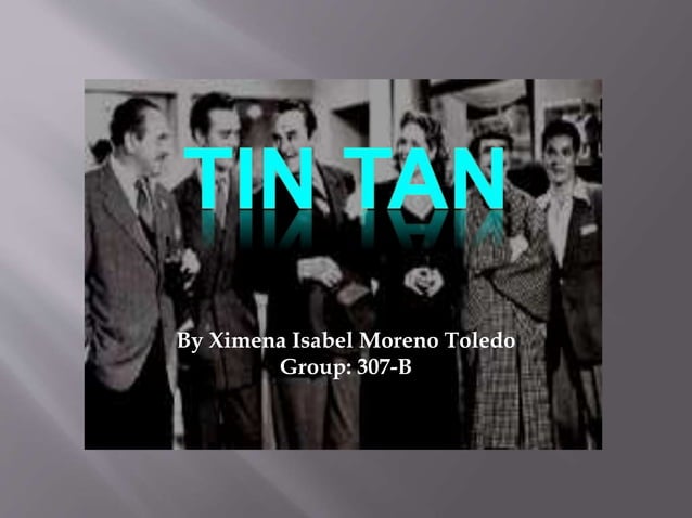 Tin tan presentation | PPTX