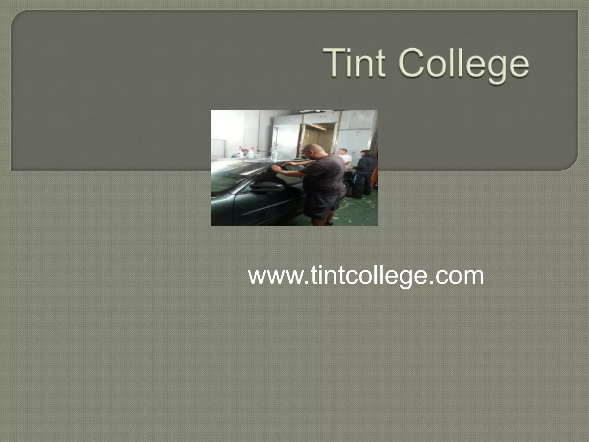 Window Tinting Class | PPTX