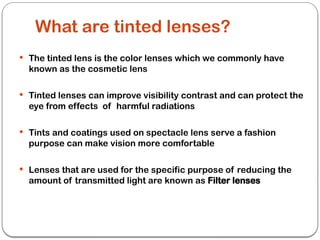 Tinted and Photochromatic Ophthalmic Lenses.pptx