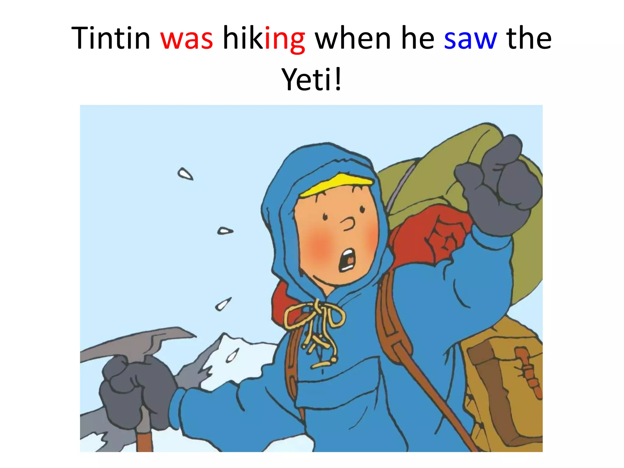 Tintin past-continuous-vs-past-simple-clt-communicative-language ...