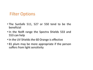 Tints and filter for patients with low vision | PPTX