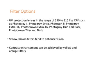 Tints and filter for patients with low vision | PPTX