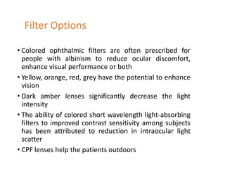 Tints and filter for patients with low vision | PPTX
