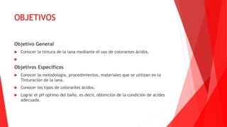 Tinturacion de la lana con colorantes acidos | PPTX