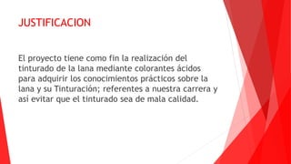 Tinturacion de la lana con colorantes acidos | PPTX