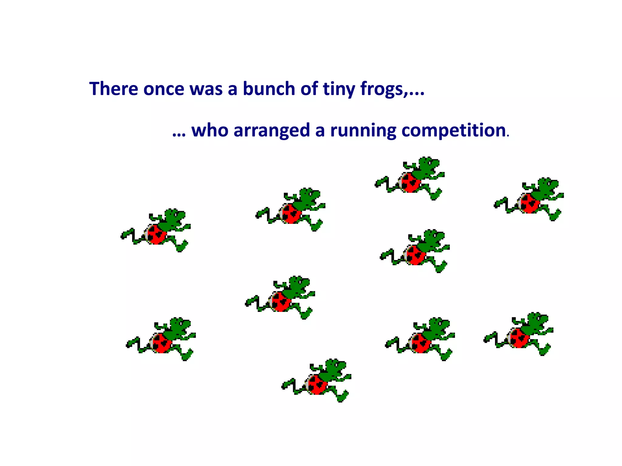 Story-tiny frogs_Positive Attitude.ppt