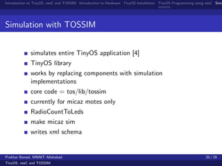Intoduction to TinyOS, nesC and TOSSIM | PDF