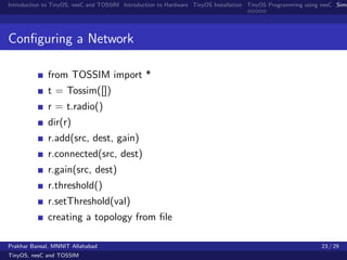 Intoduction to TinyOS, nesC and TOSSIM | PDF