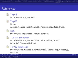 Intoduction to TinyOS, nesC and TOSSIM | PDF