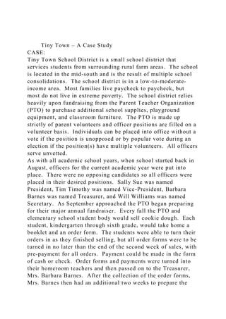 Tiny Town – A Case StudyCASETiny Town School District is a s.docx